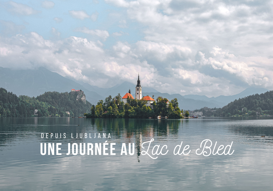 Depuis Ljubljana : une journée d'excursion au lac de Bled